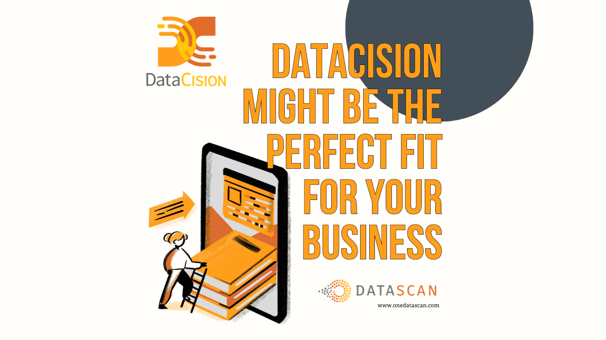 Why DataCision Might Be the Perfect Fit For Your Business - DataScan